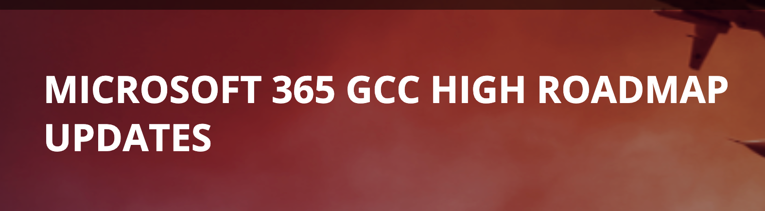 Keeping Up with the GCC High Roadmap
